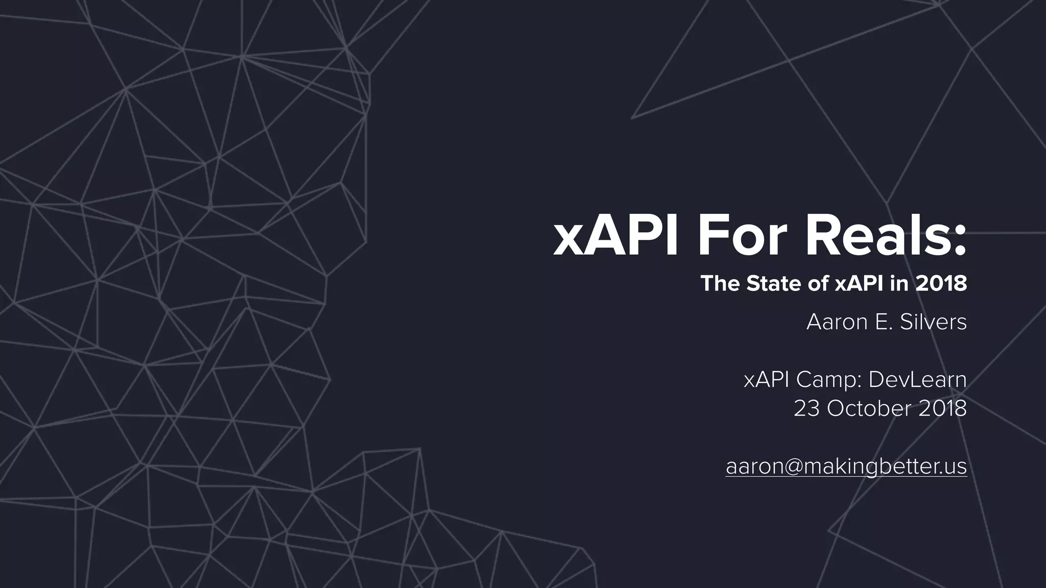 xAPI State of the State: xAPI for Reals | PPT