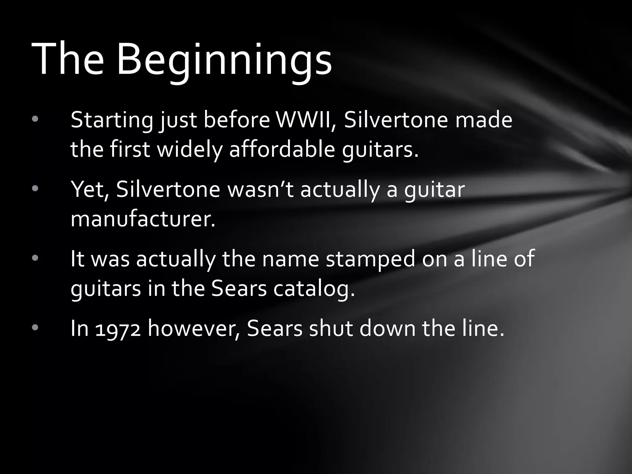 Silvertone guitars powerpoint | PPTX | Musical Instruments | Hobbies & Interests