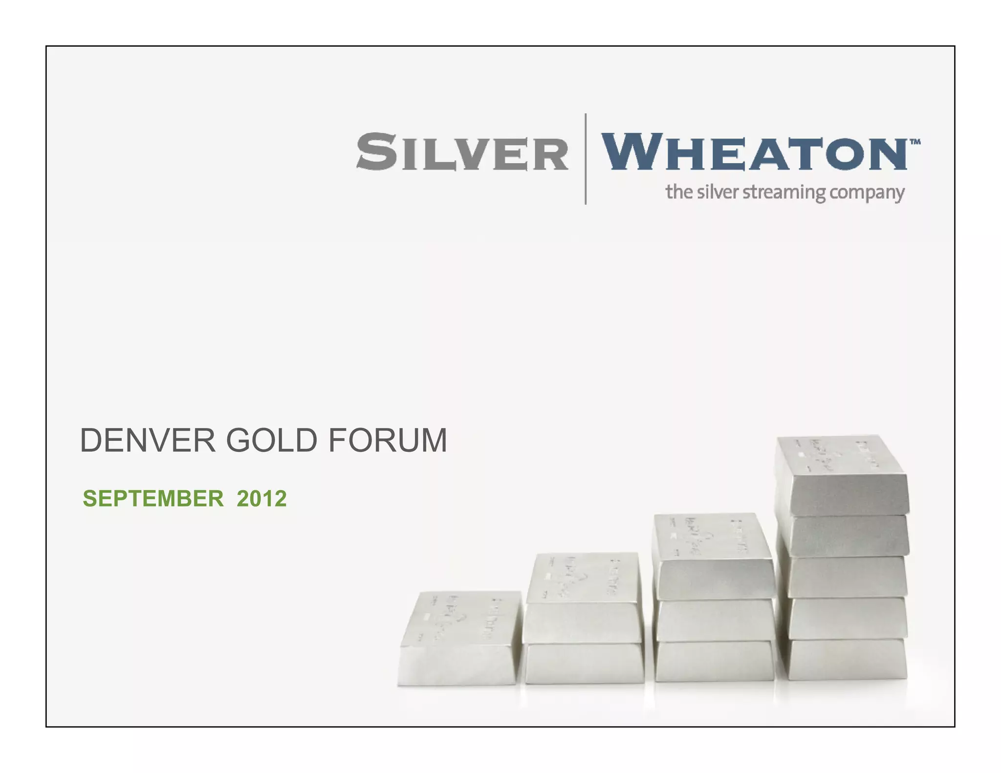 Silver Wheaton Corporate Presentation | PDF