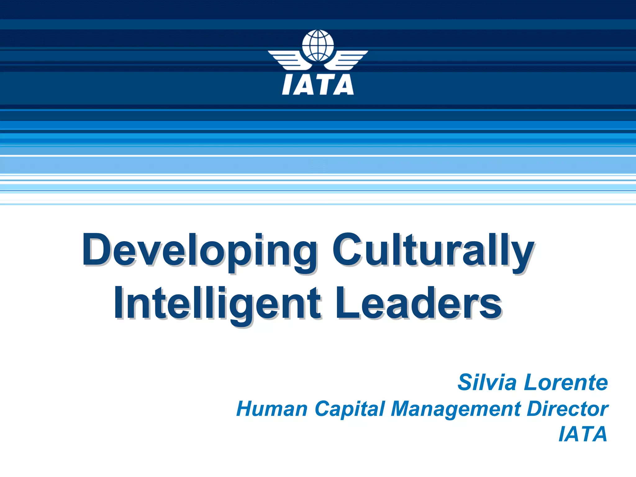 Silvia Lorente - Developing Culturally Intelligent Leaders | PDF