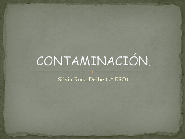 Silvia roca contaminación | PPT