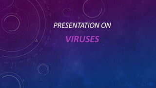 Microbiology (VIRUSES) | PPTX