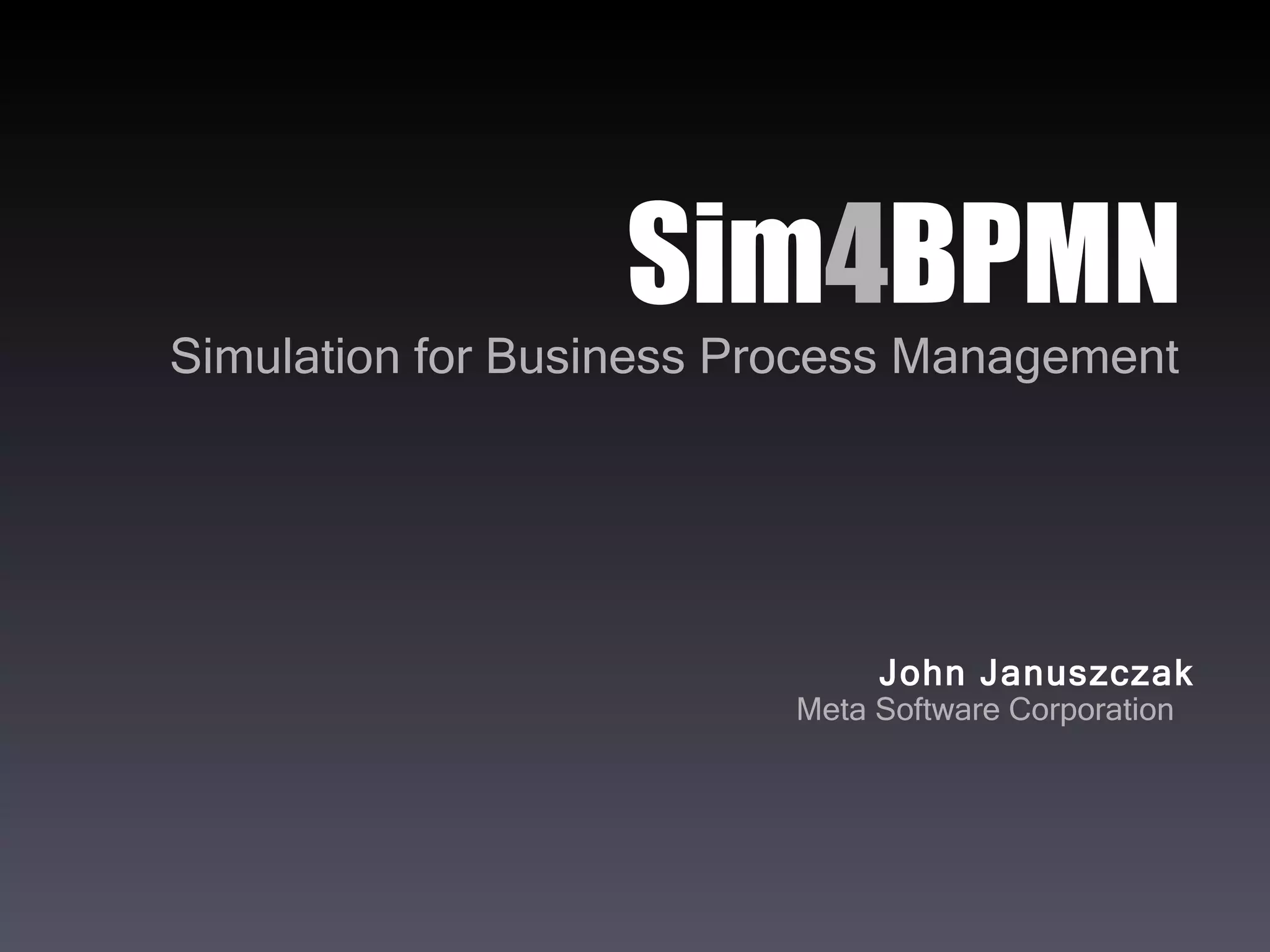 Simulation for Business Process Management | PPT