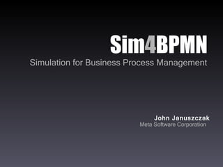 Simulation for Business Process Management | PPT