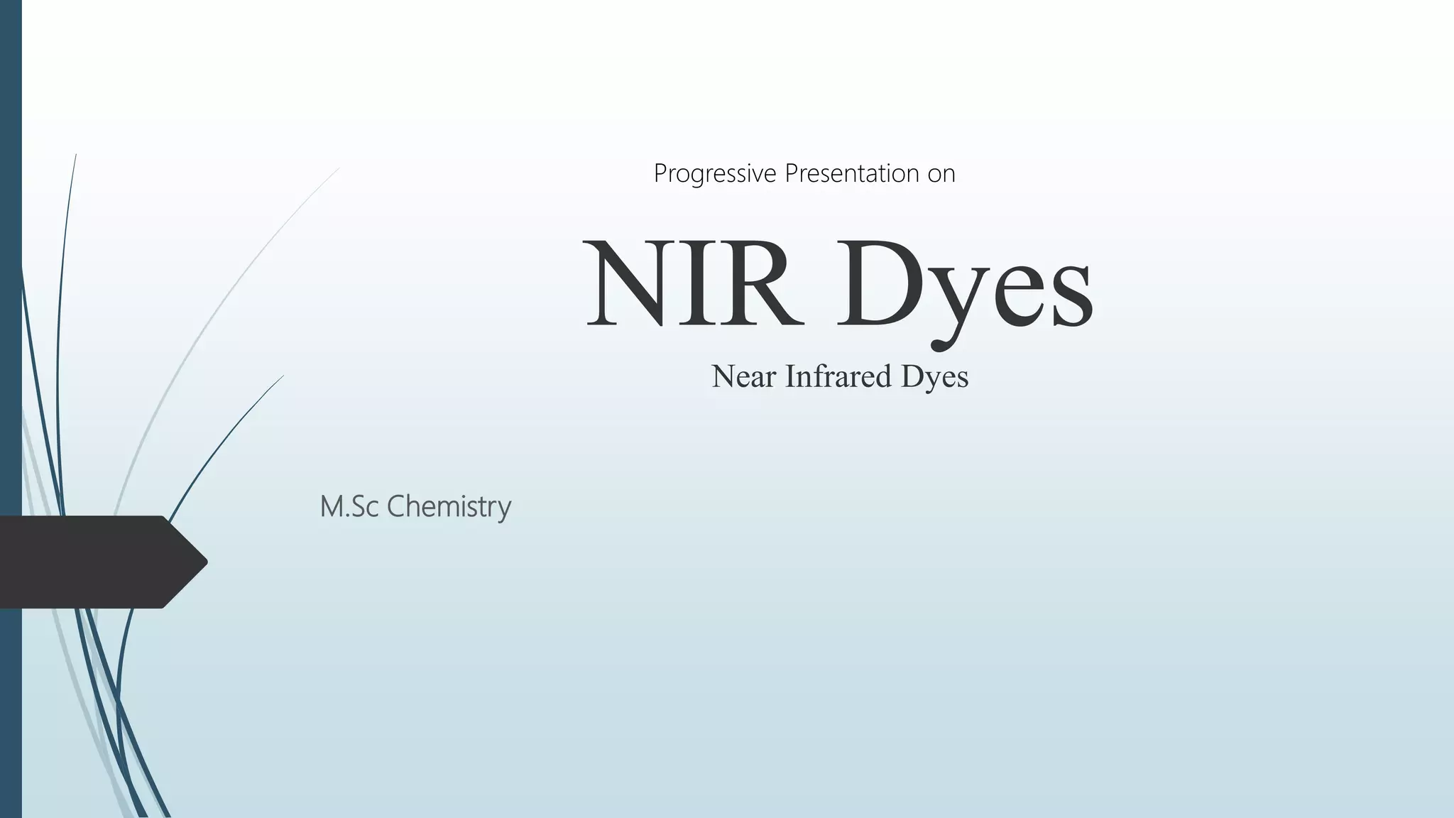 NIR (Near Infrared) Dyes | PPTX