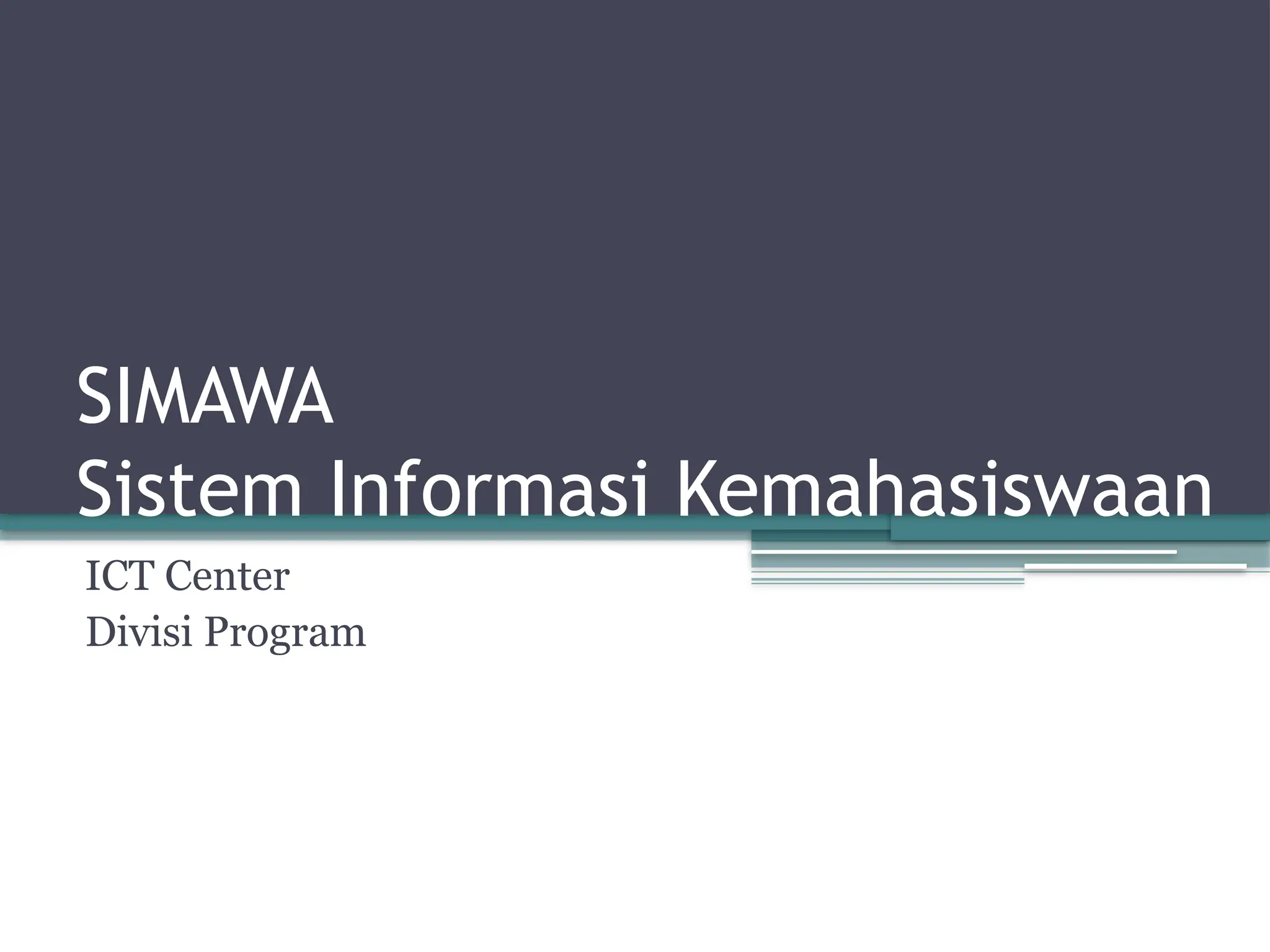 SIMAWA Laporan-sistem-informasi-kemahasiswaan.pptx