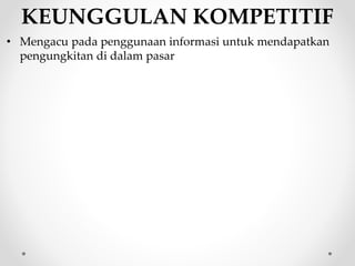 BAB II SISTEM INFORMASI UNTUK KEUNGGULAN KOMPETITITF | PPT