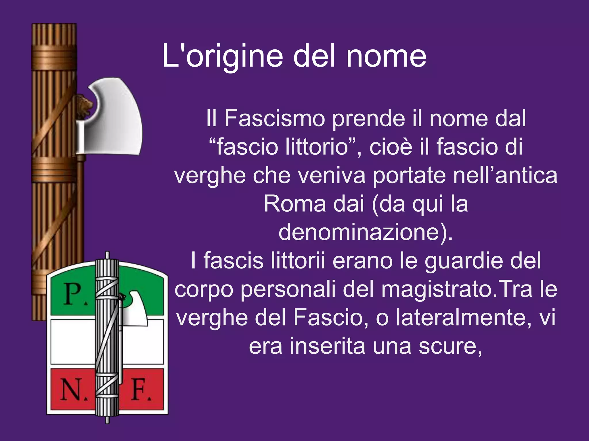 Il fascismo e i suoi simboli, il consenso e i modelli. | PPTX