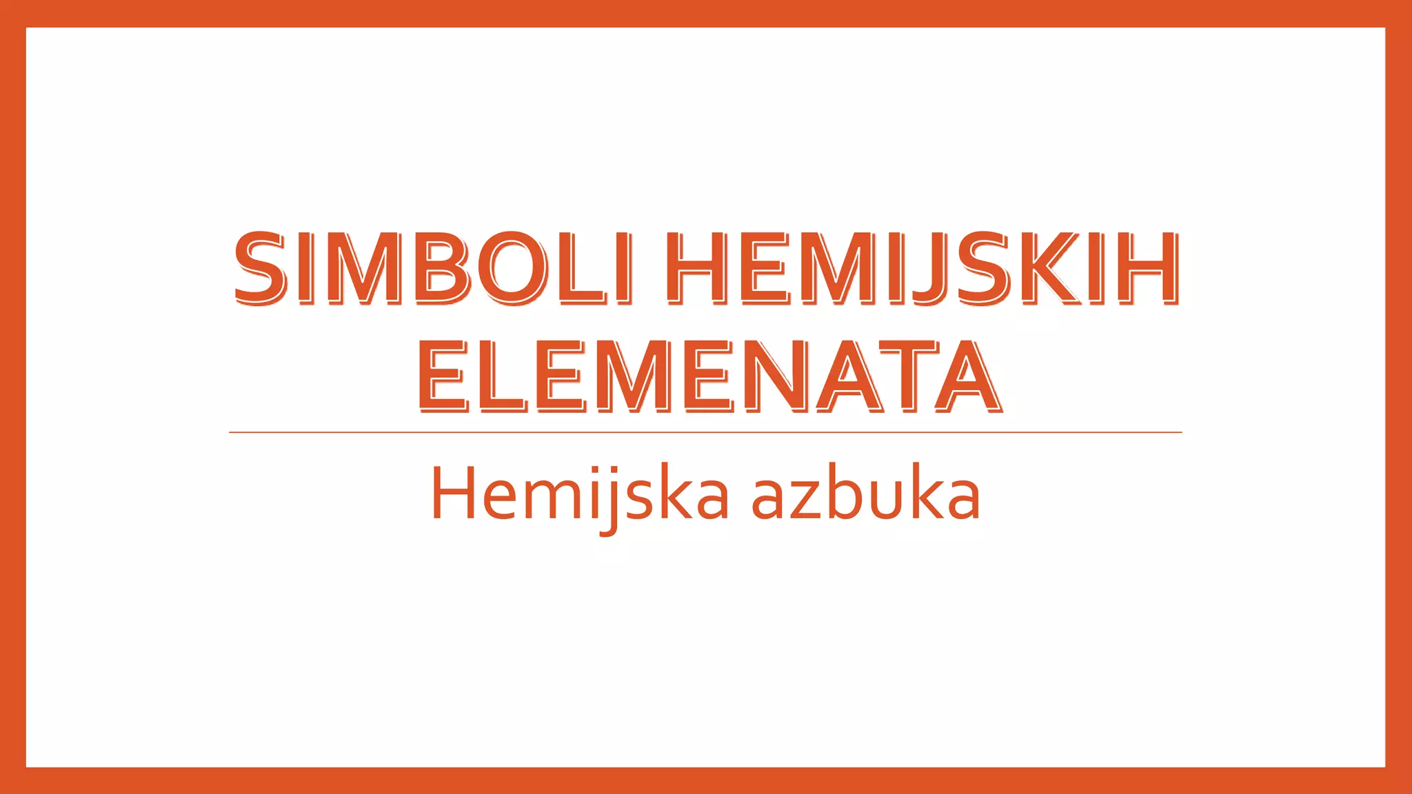 Simboli hemijskih elemenata | PPTX