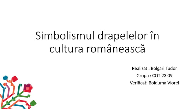 Simbolismul drapelelor în cultura românească.pptx