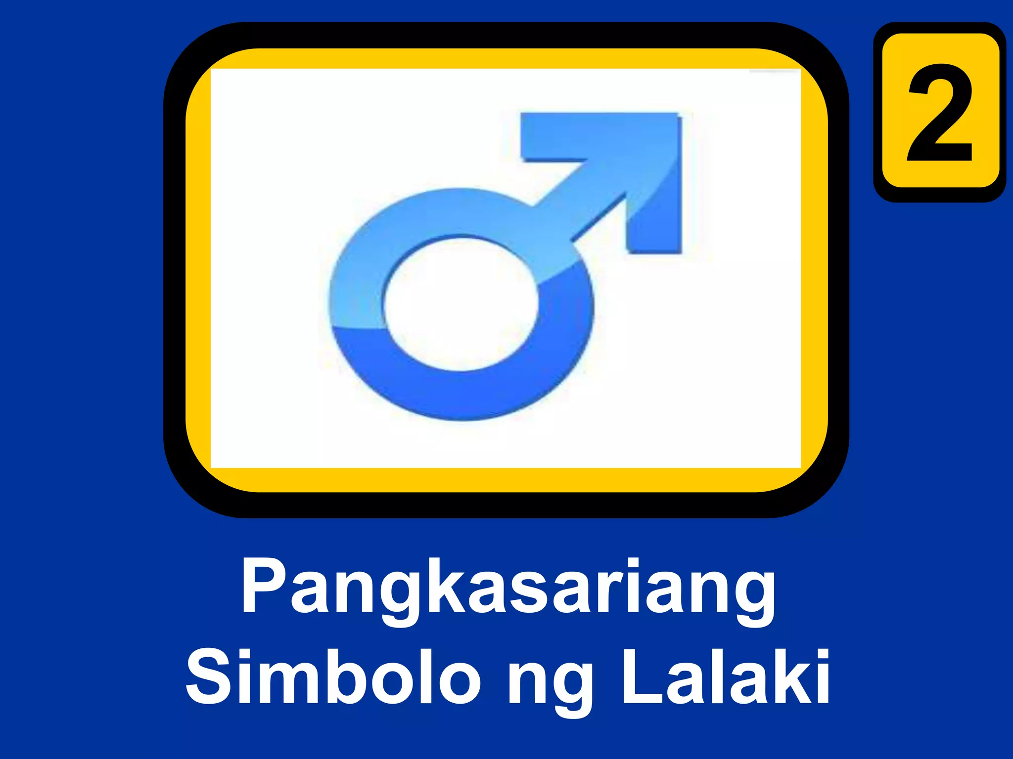 Simbolo, Hulaan Mo - Activity for Konsepto ng Kasarian.ppt