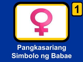 Simbolo, Hulaan Mo - Activity for Konsepto ng Kasarian.ppt