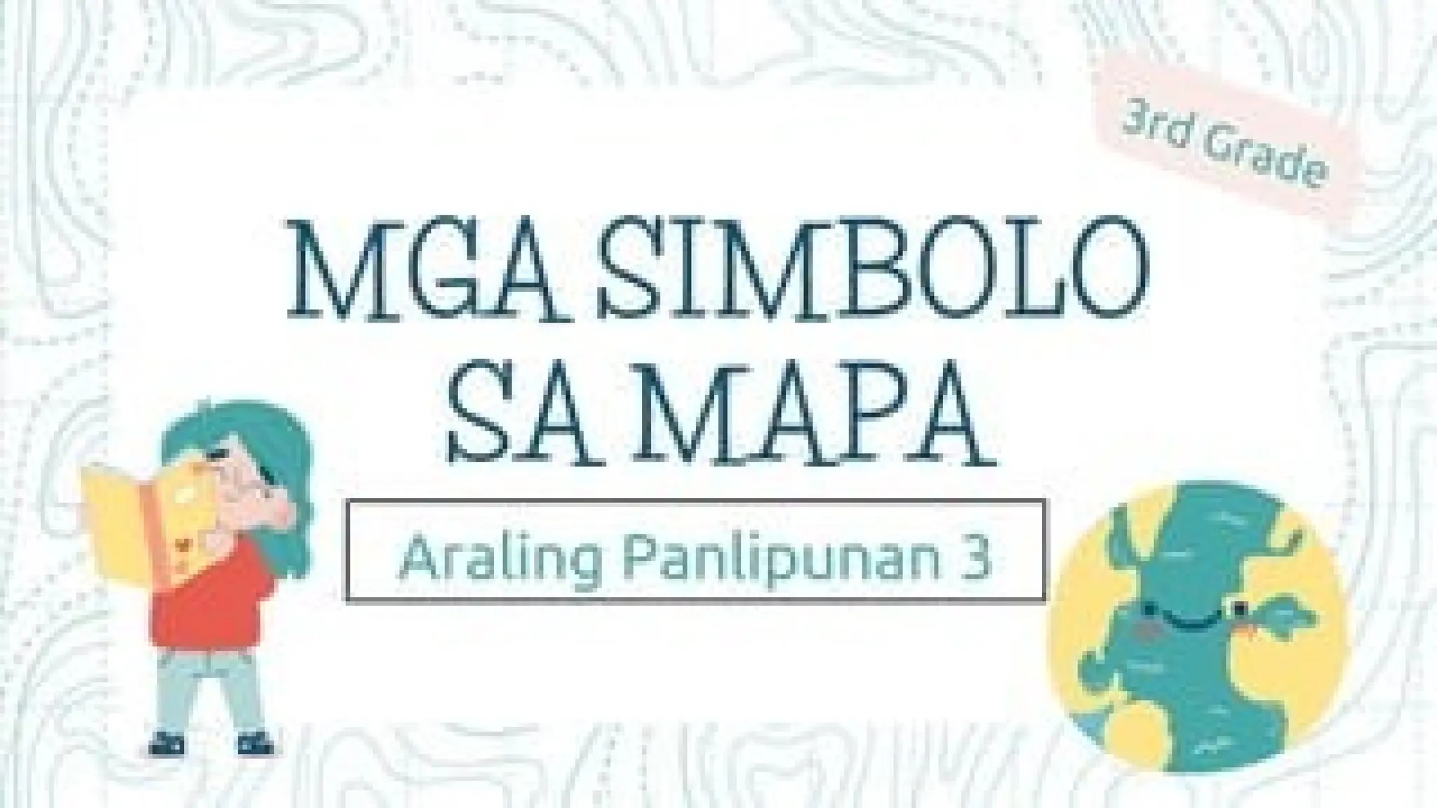 Simbolo ng Mapa Grade 3 Quarter 1 Week 1 Lesson 1 | PPTX