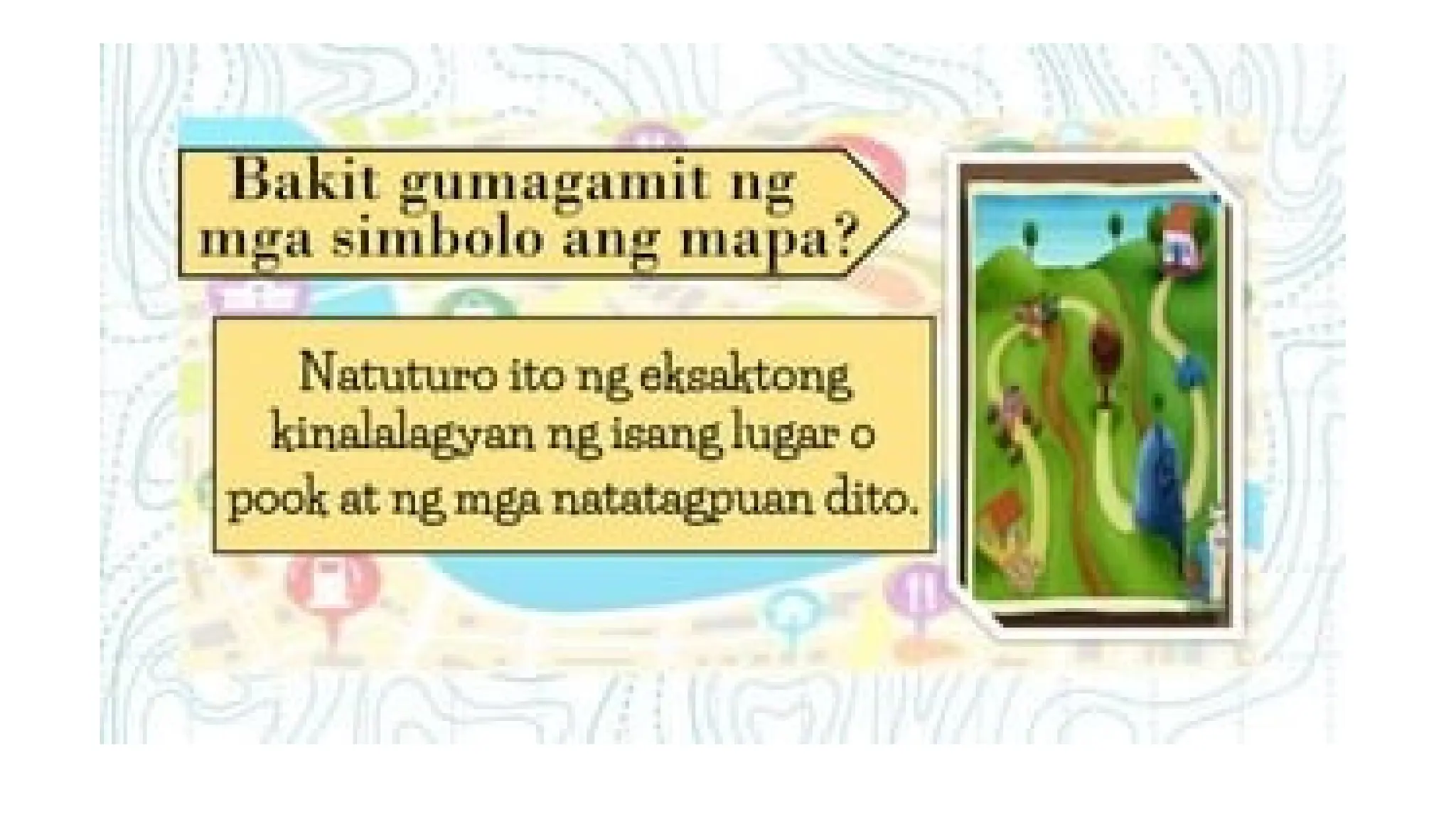 Simbolo ng Mapa Grade 3 Quarter 1 Week 1 Lesson 1 | PPTX