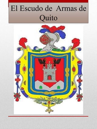 Simbolos de la ciudad de quito | PPTX