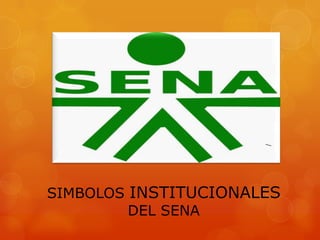 Simbolos institucionales del sena | PPTX