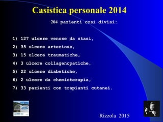 Lesioni trofiche degli arti inferiori trattate con ULCOSAN NEW | PPT
