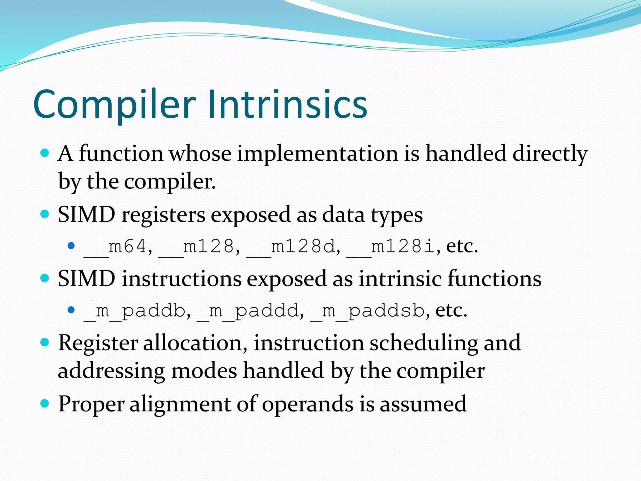 Simd Processing Using Compiler Intrinsics Ppt