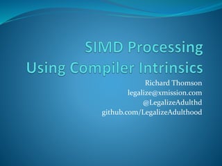 SIMD Processing Using Compiler Intrinsics | PPTX