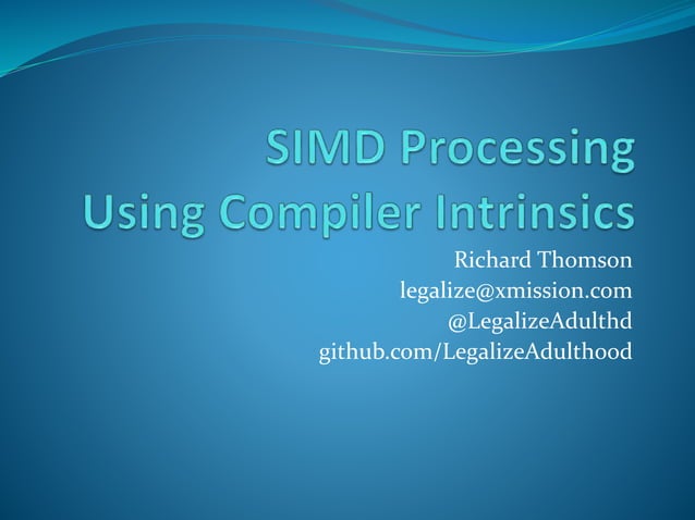 SIMD Processing Using Compiler Intrinsics | PPT