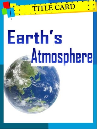 Sim earth's atmosphere | PPT