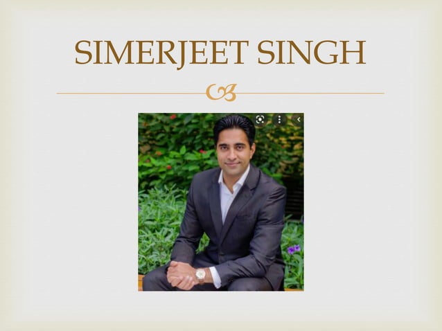 Simerjeet Singh | PPT