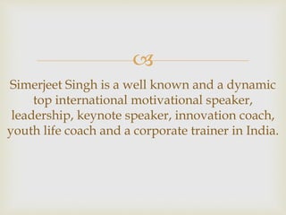 Simerjeet Singh | PPTX