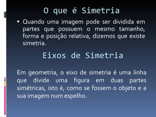 Simetria: Arte e Matemática | PPT