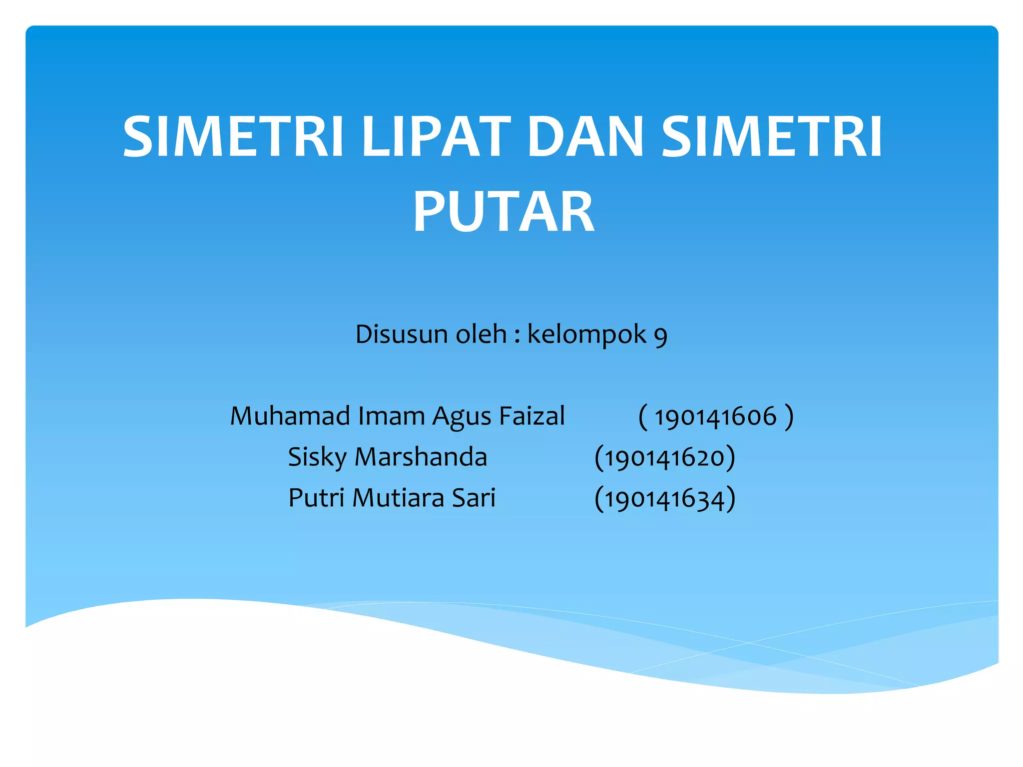 Simetri lipat dan simetri putar | PPTX