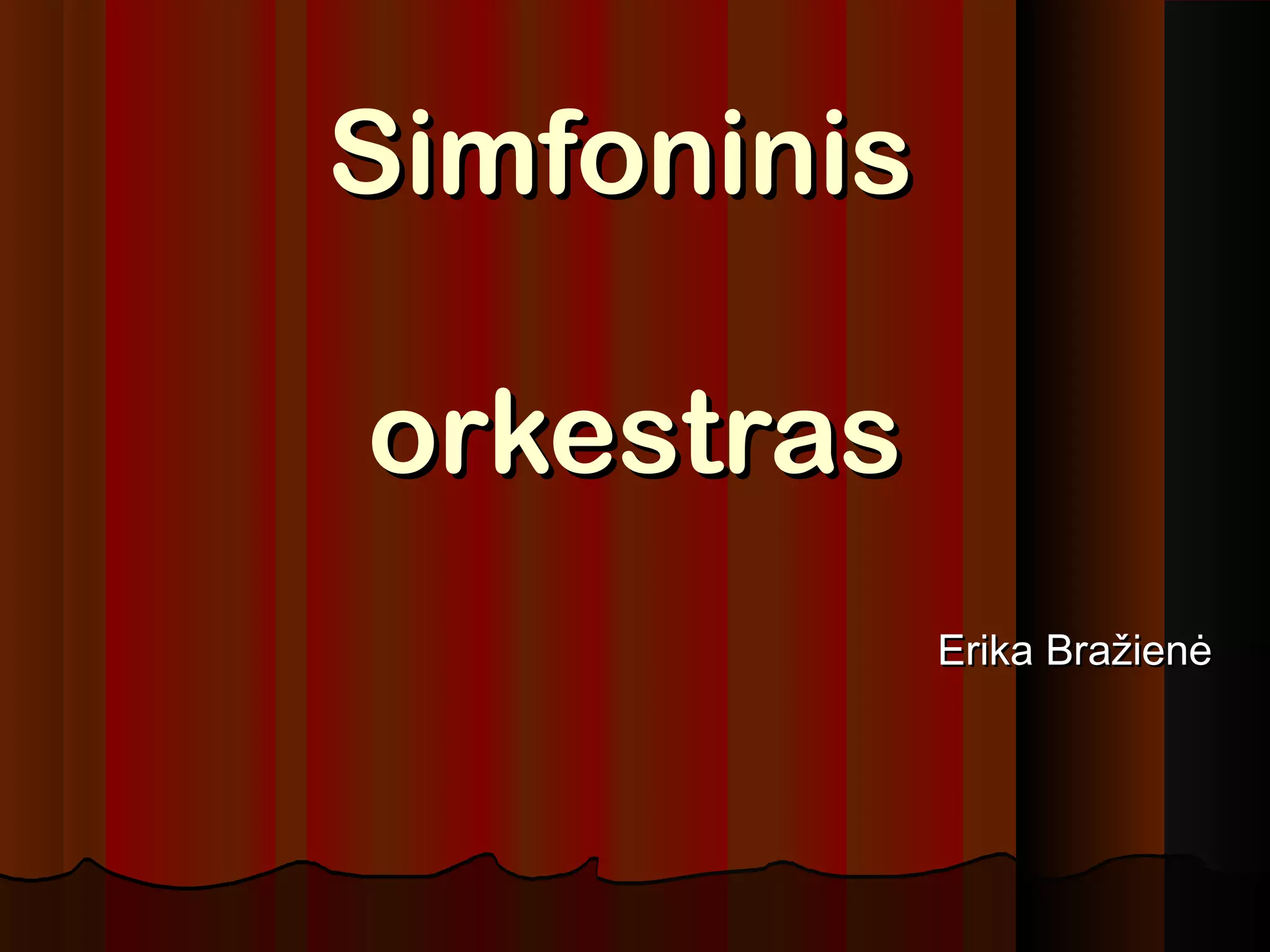 Simfoninis orkestras | PPT