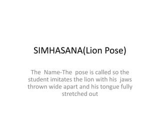 Simhasana(lion pose) | PPTX