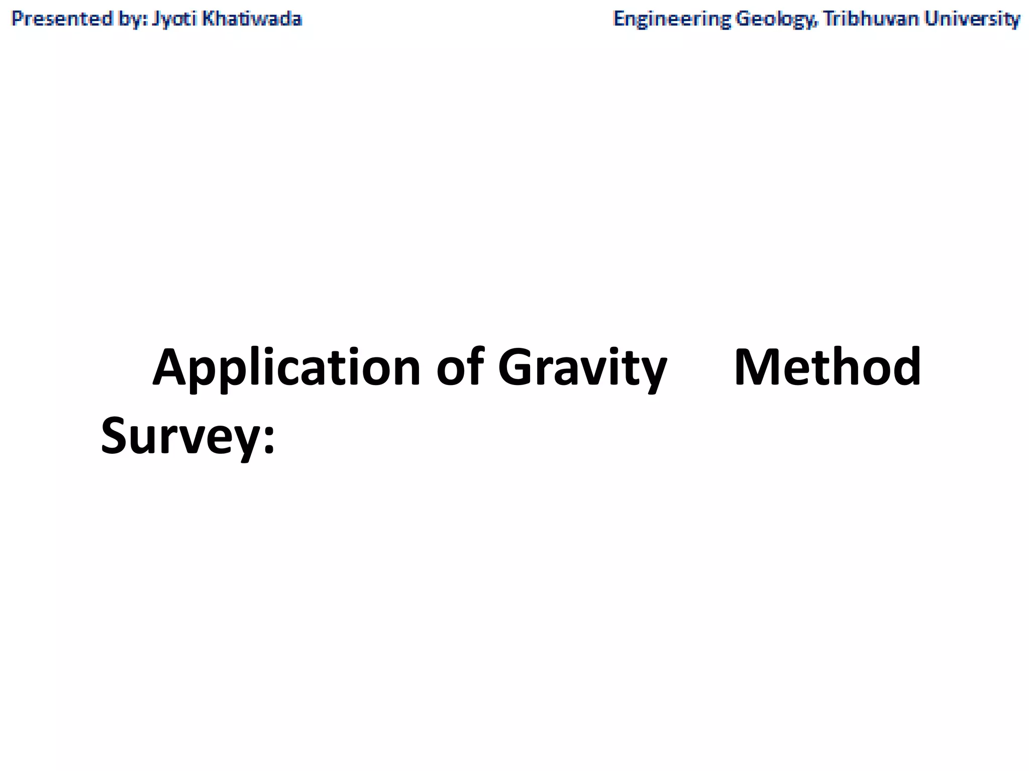 Similarities between gravity and magnetics and application of different geophysical methods | PPTX