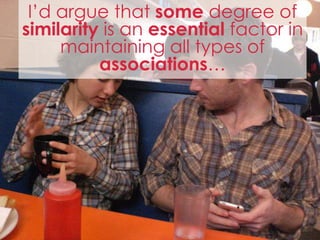 Similarity and Interpersonal Attraction | PPTX