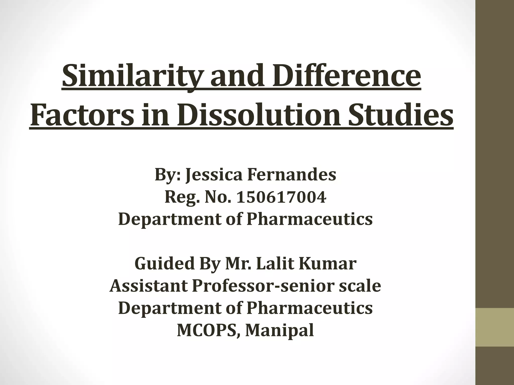 Similarity and difference factors of dissolution | PPTX