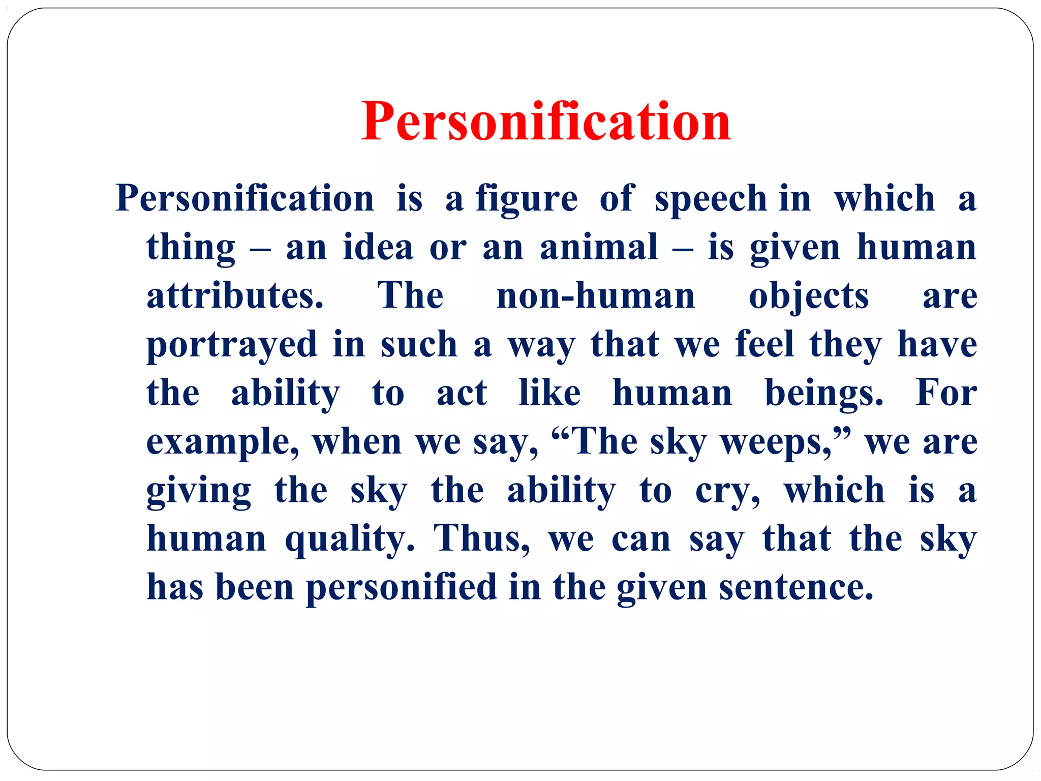 Simile, metaphor, alliteration, assonance, speaker and personification ...