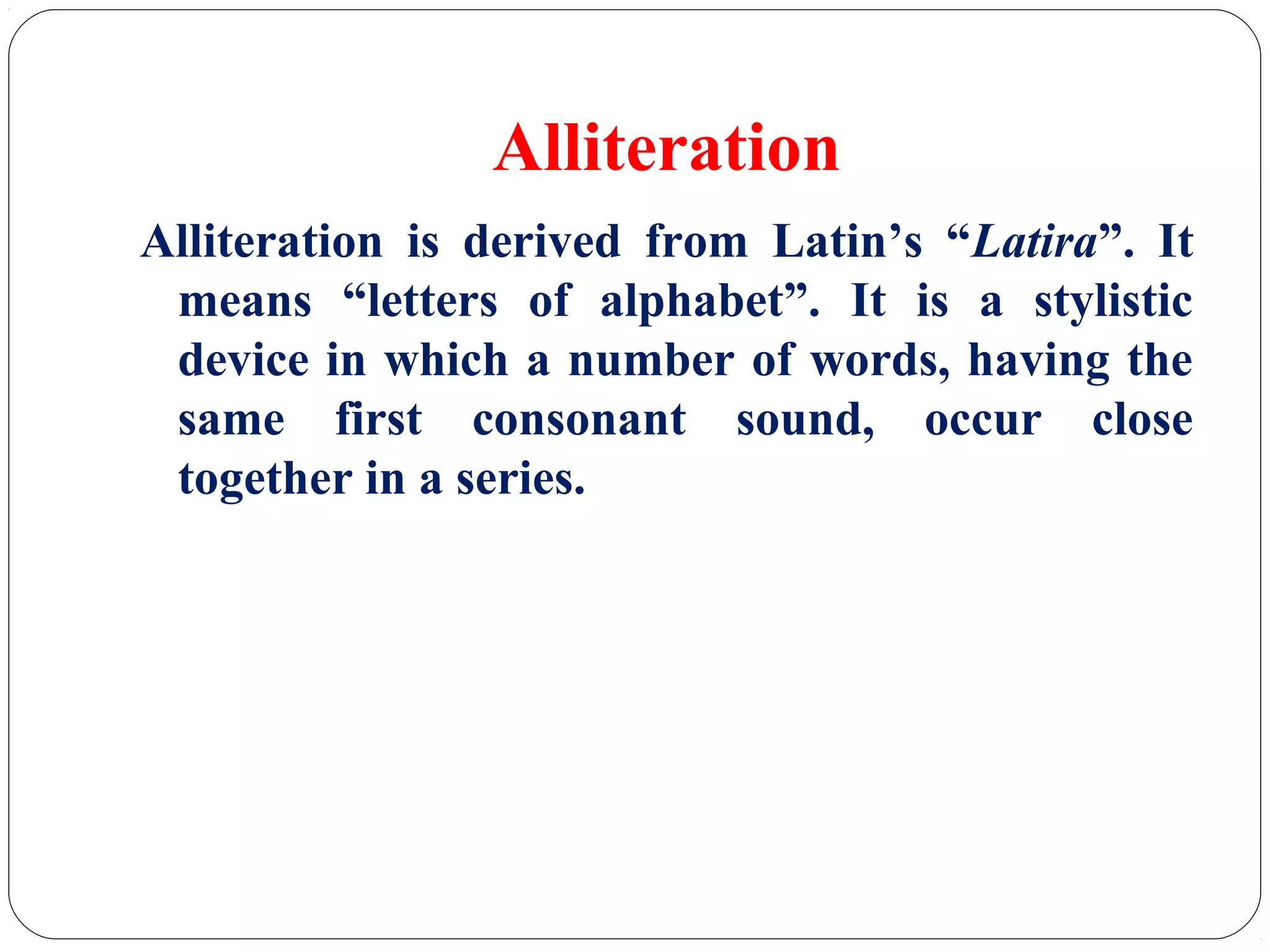 Simile, metaphor, alliteration, assonance, speaker and personification ...
