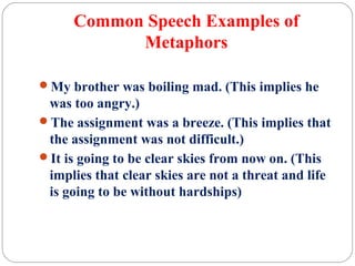 Simile, metaphor, alliteration, assonance, speaker and personification ...