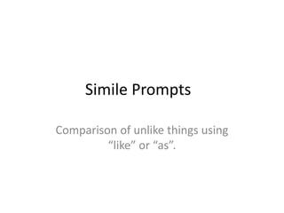 Simile prompts | PPT