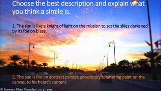 Using Similes and Metaphors in Descriptive / Expressive / Creative ...