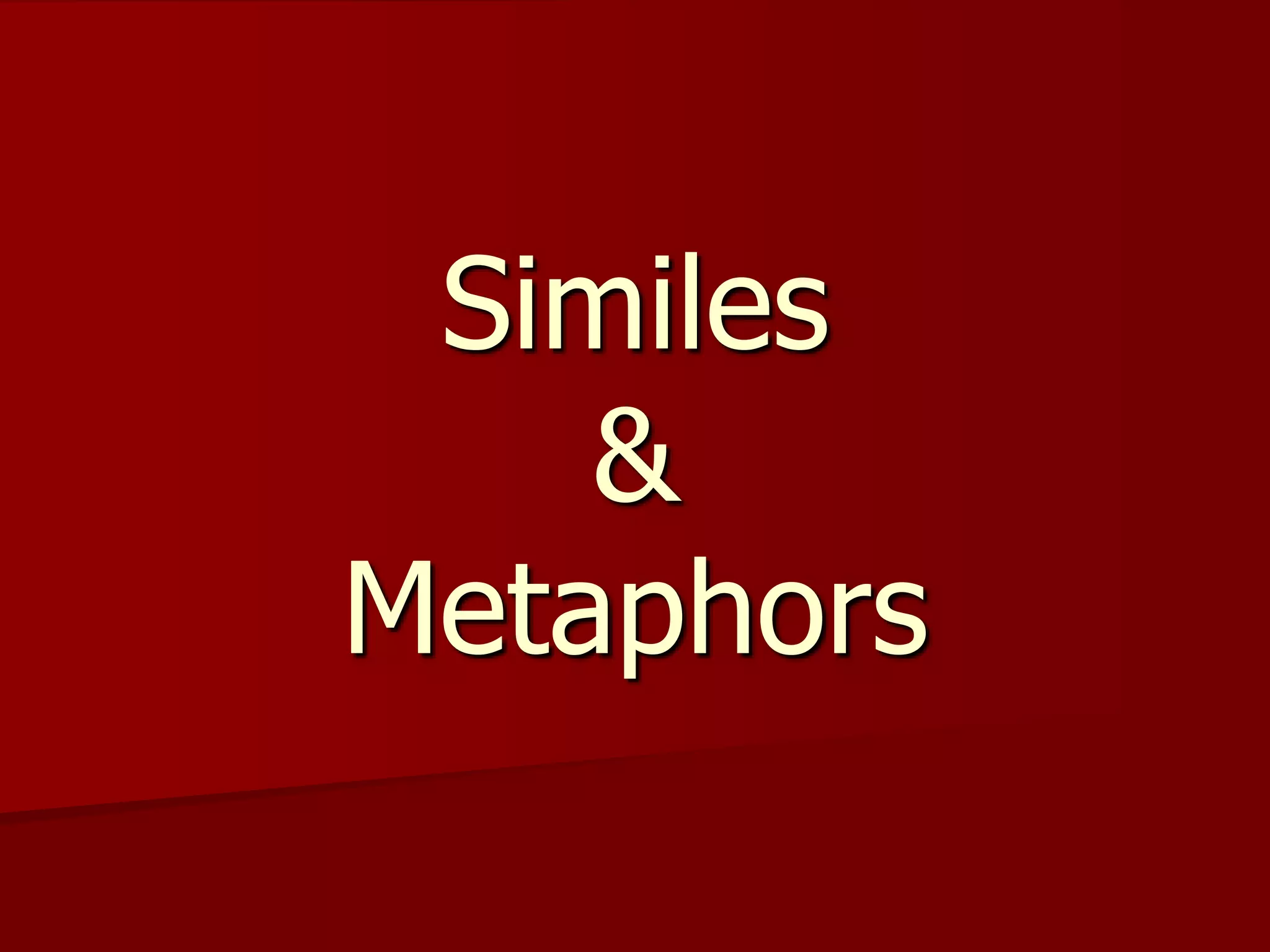 Similes_and_Metaphors.ppt