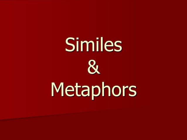 Similes_and_Metaphors.ppt