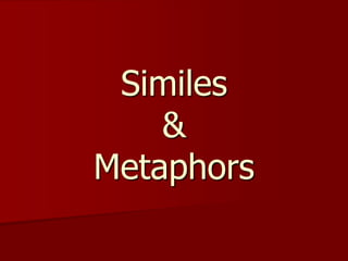 Similes_and_Metaphors.ppt