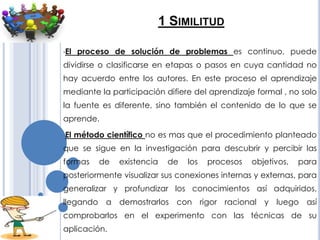 Similitudes entre el metodo cientifico y la solucion de problemas | PPTX