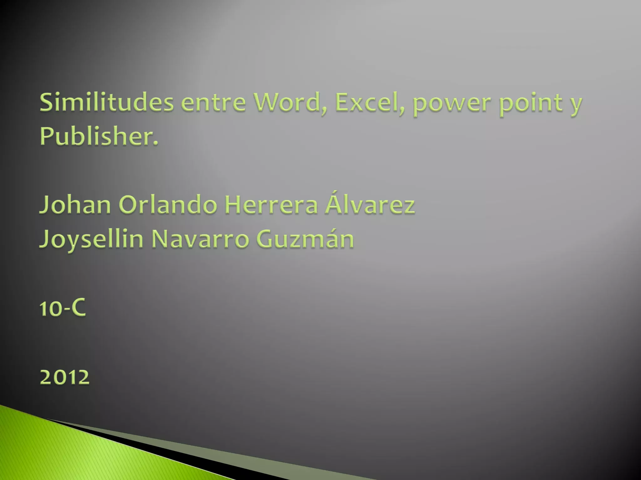 Similitudes entre word, excel, power point | PPT