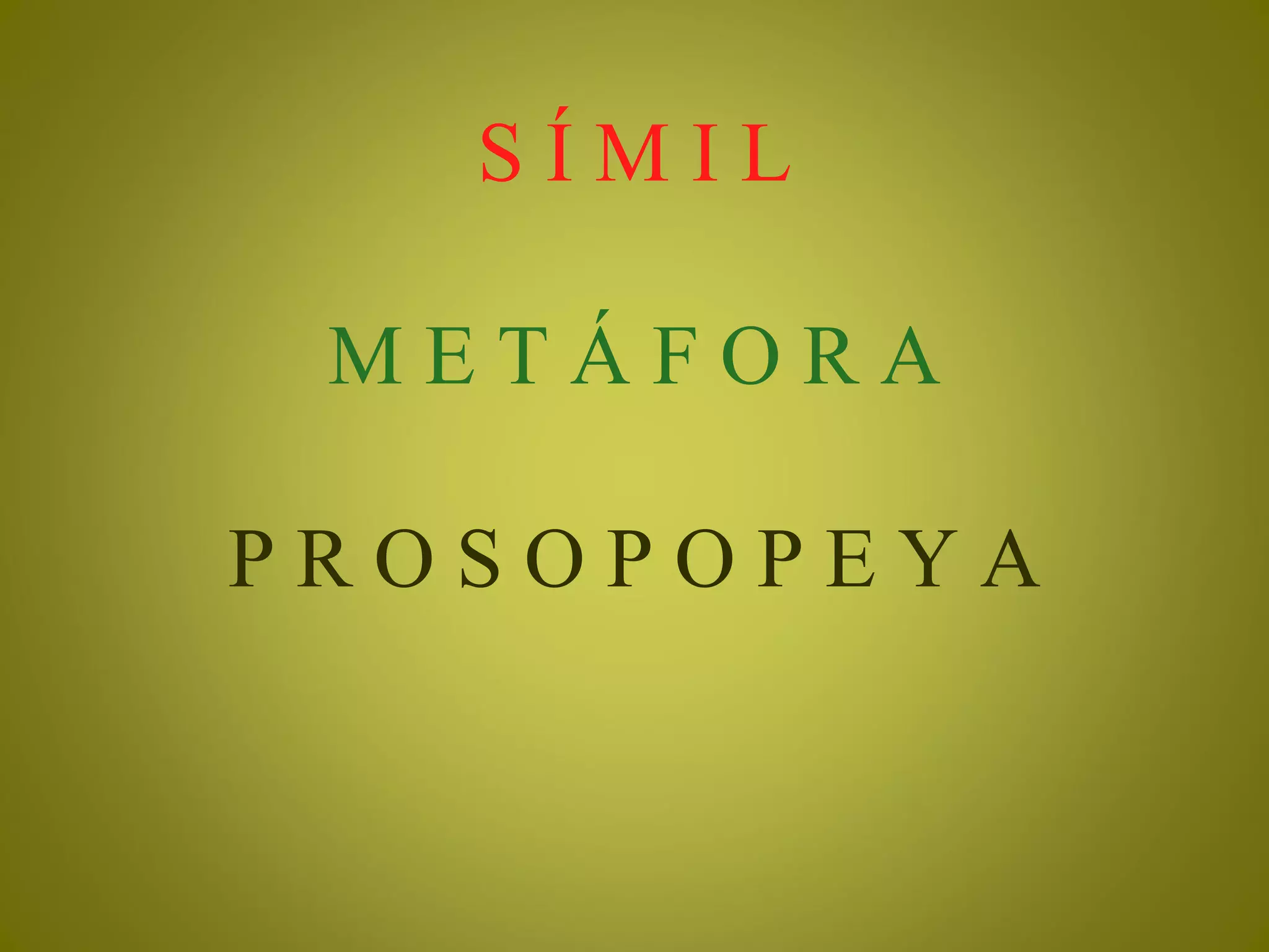 Simil, metafora y prosopopeya | PPT