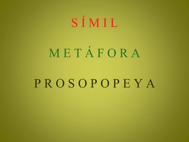 Simil, metafora y prosopopeya | PPT