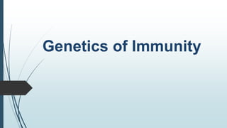 GENATICS OF IMMUNITY | PPTX