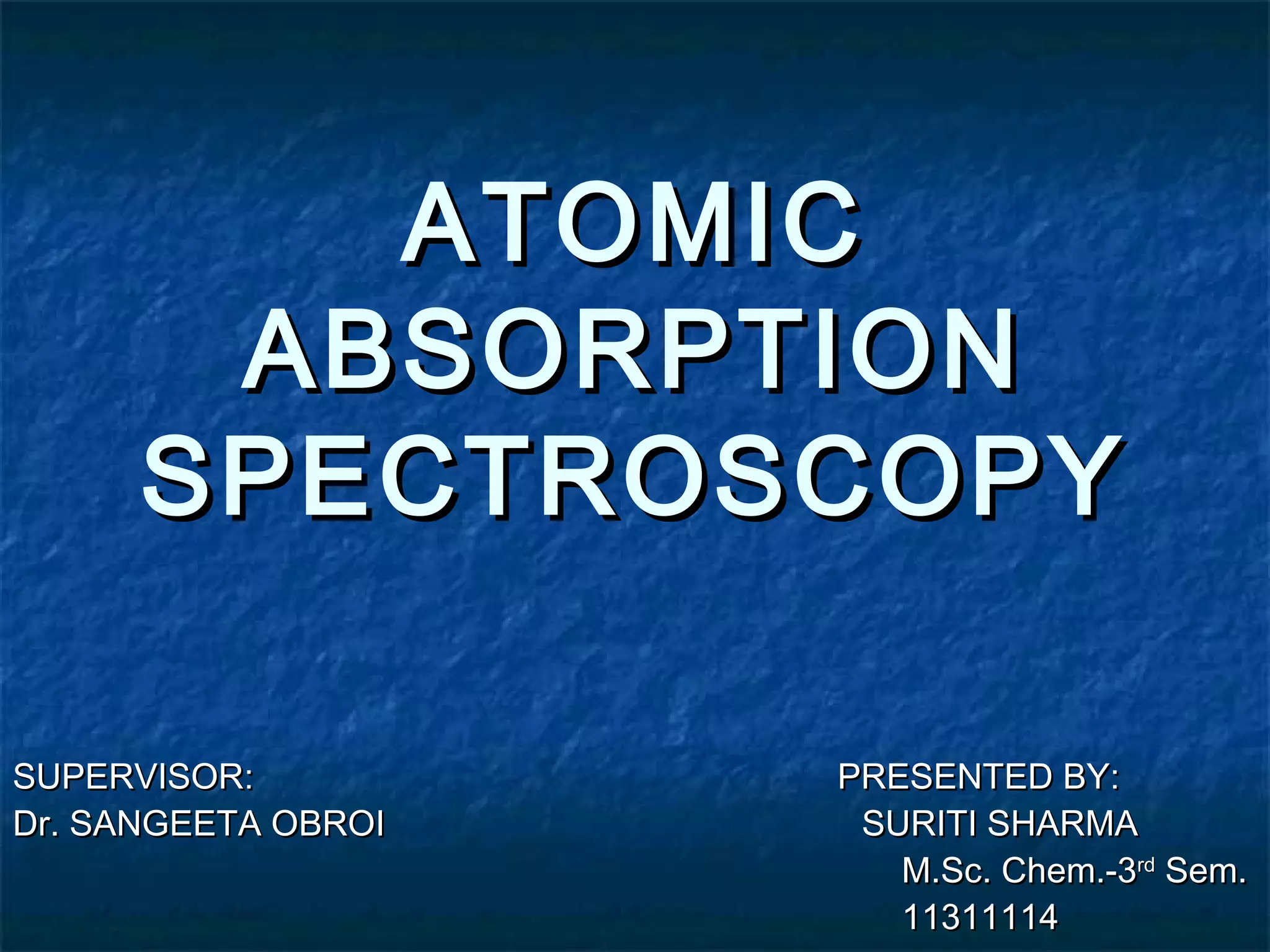 atomic absorption spectroscopy | PPT