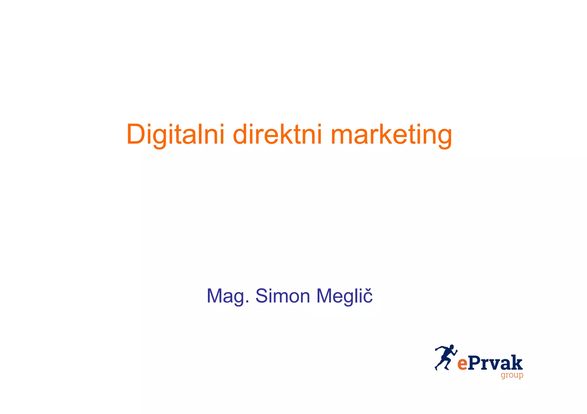 Digitalni direktni marketing (Simon Meglič) | PDF