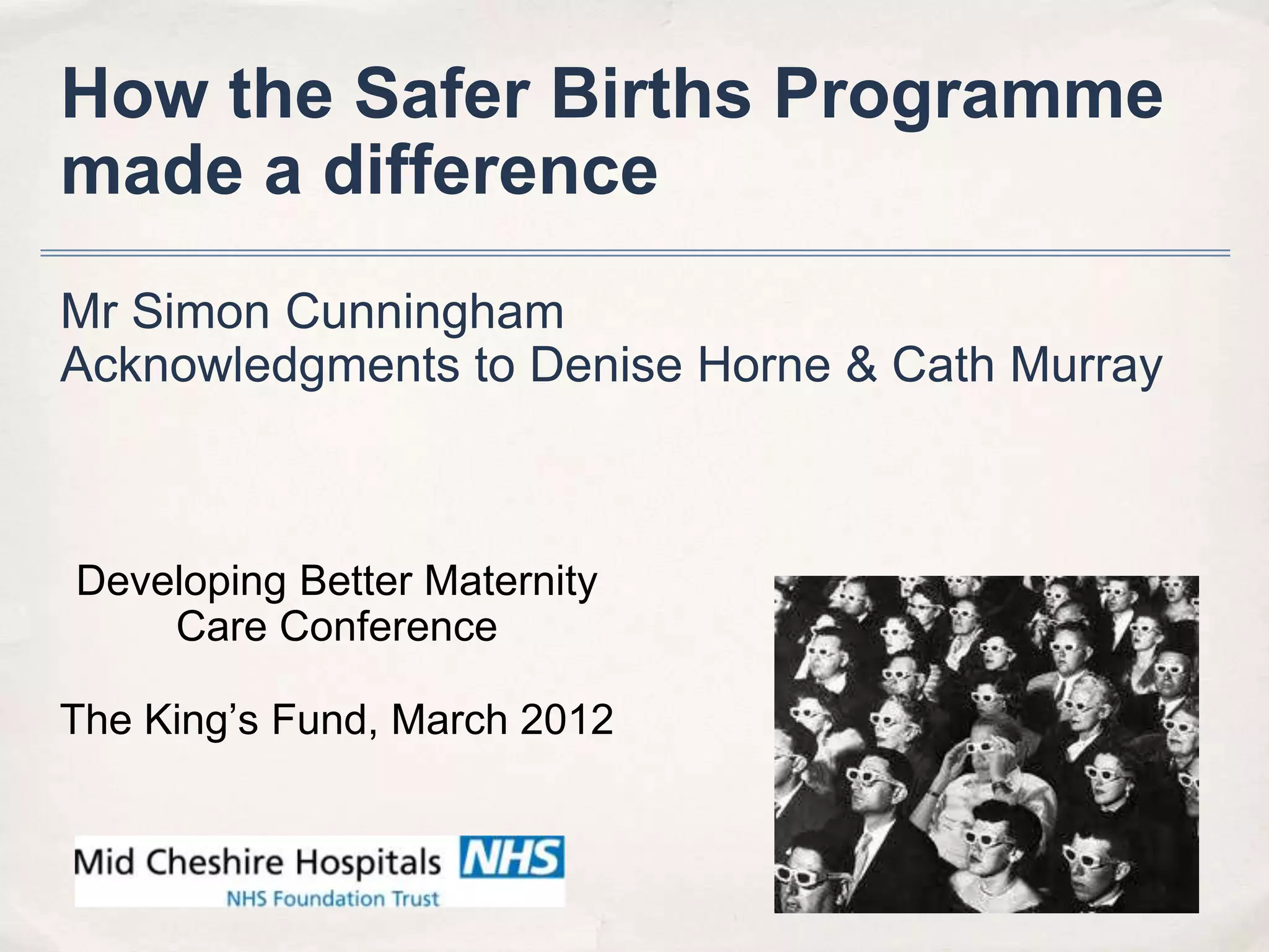 Simon Cunningham: How the Safer Births Programme has made a difference ...